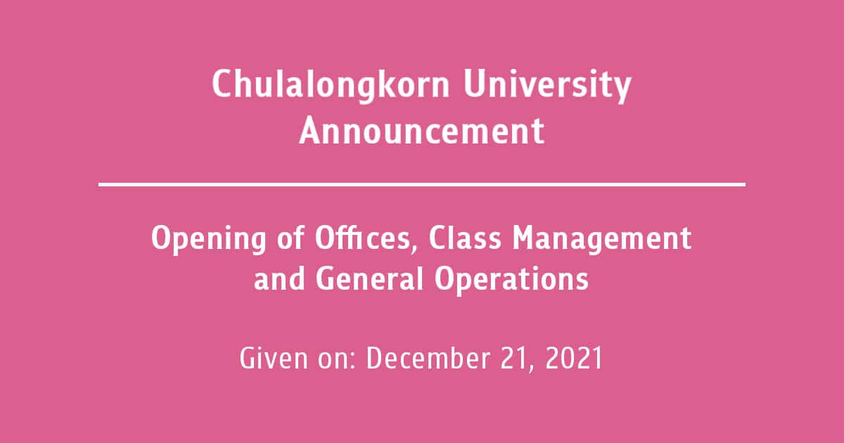 Chulalongkorn University Announcement Opening of Offices, Class ...