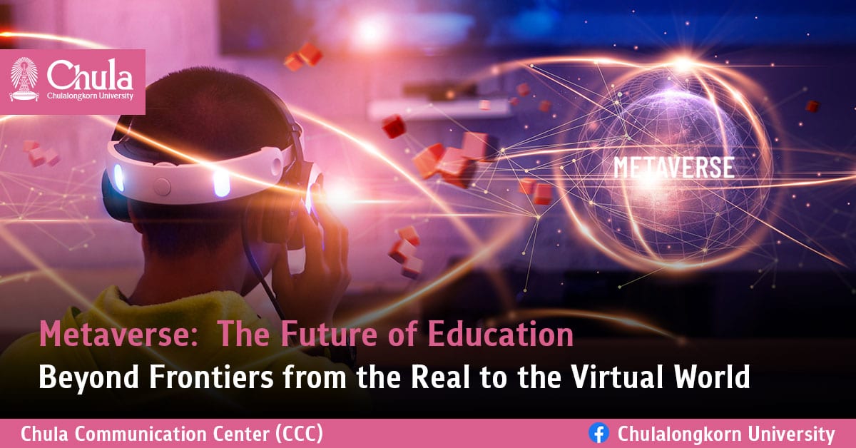 Metaverse: The Future of Education – Chulalongkorn University
