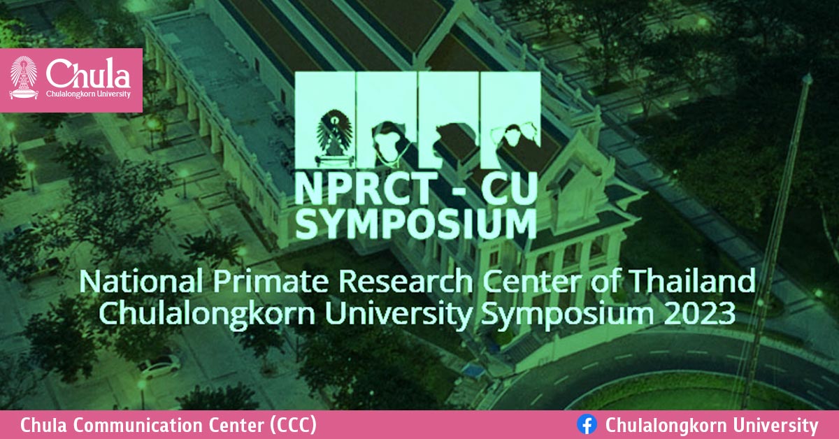 National Primate Research Center of Thailand Chulalongkorn University Symposium 2023 ...