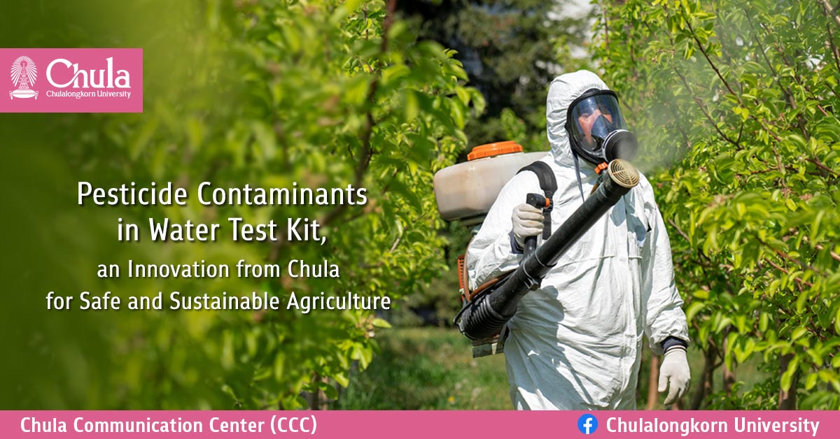 Pesticide Contaminants in Water Test Kit, an Innovation from Chula for ...