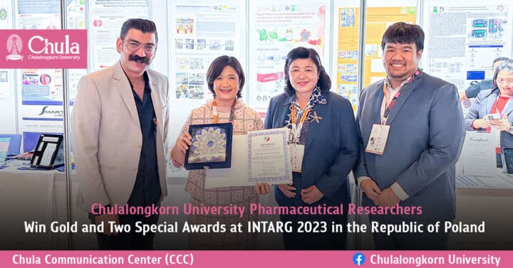 Chula Pharmaceutical Researchers Win Awards at INTARG 2023 ...