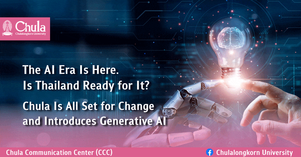 The AI Era Is Here. Is Thailand Ready for It? Chula Is All Set for Change and Introduces ...