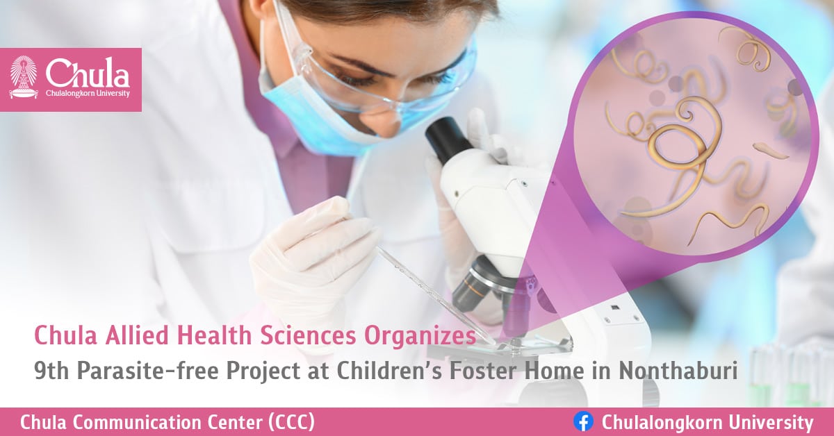 Chula Allied Health Sciences Organizes 9th Parasite-free Project at ...
