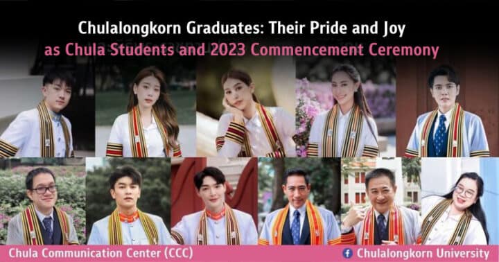 Chula Graduates 2023: Their Pride and Joy – Chulalongkorn University