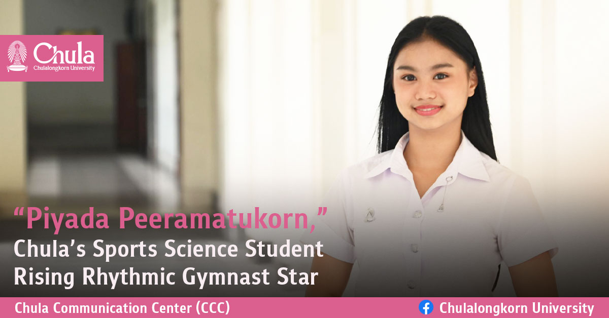 “Piyada Peeramatukorn,” CU's Rising Rhythmic Gymnast Star – Chulalongkorn University