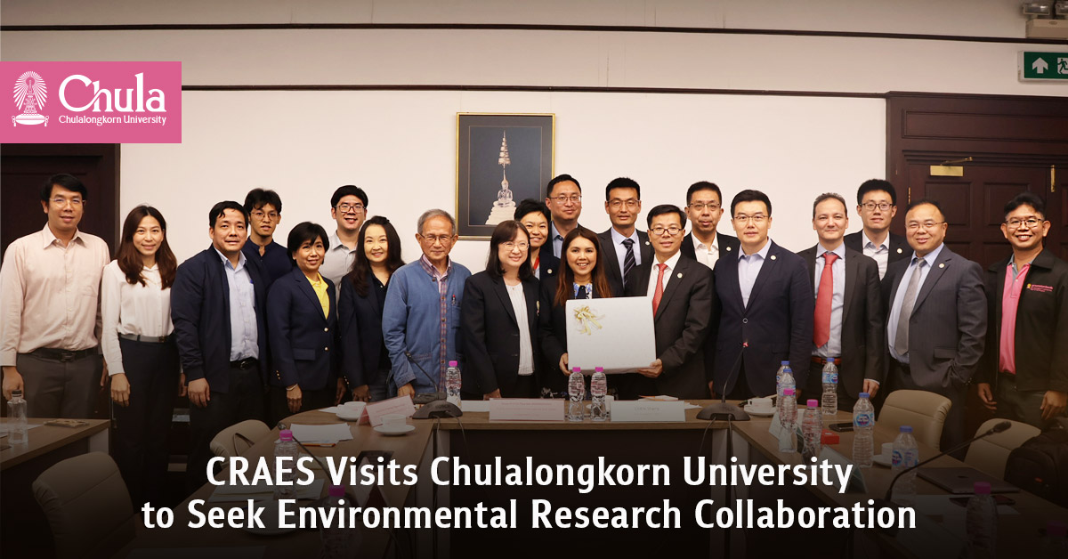 CRAES Collabs with Chula to Seek Environmental Research – Chulalongkorn University