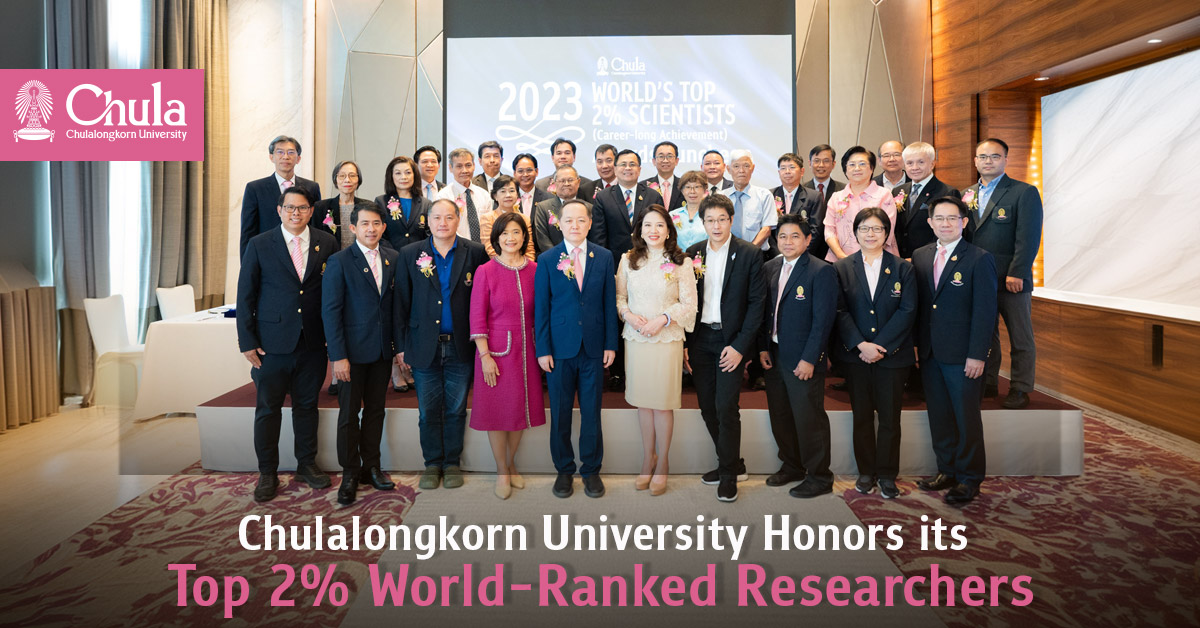 Chula Honors its Top 2% World-Ranked Researchers – Chulalongkorn University