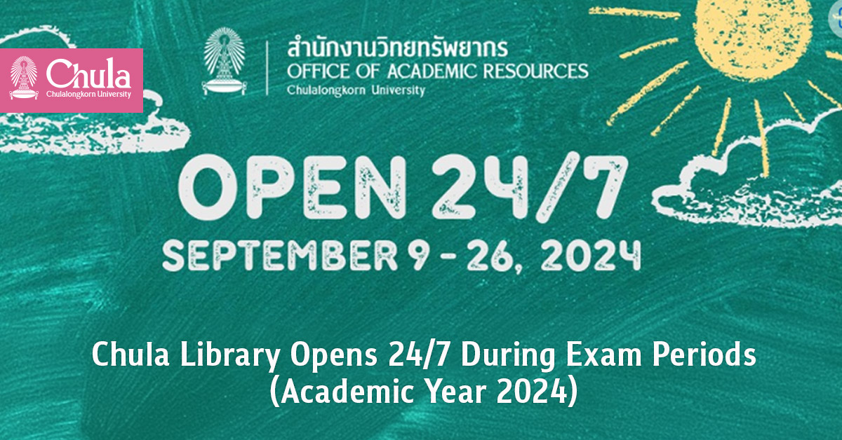 Chula Library Opens 24/7 During Examination Periods – Chulalongkorn University
