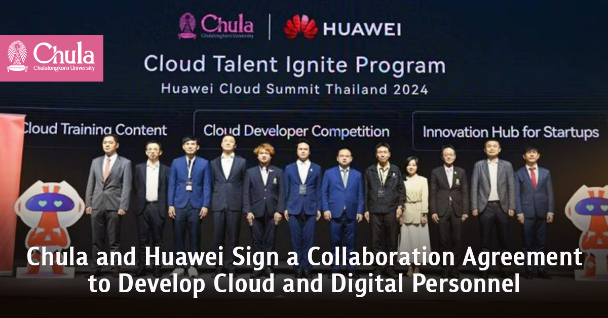 Chula and Huawei Collaborated for Ignite Cloud Talent Program ...