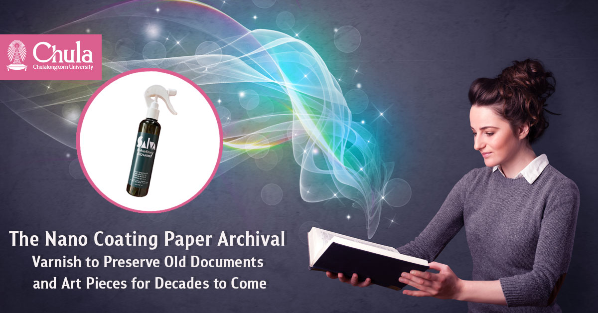 The nano-coating paper archival varnish – Chulalongkorn University