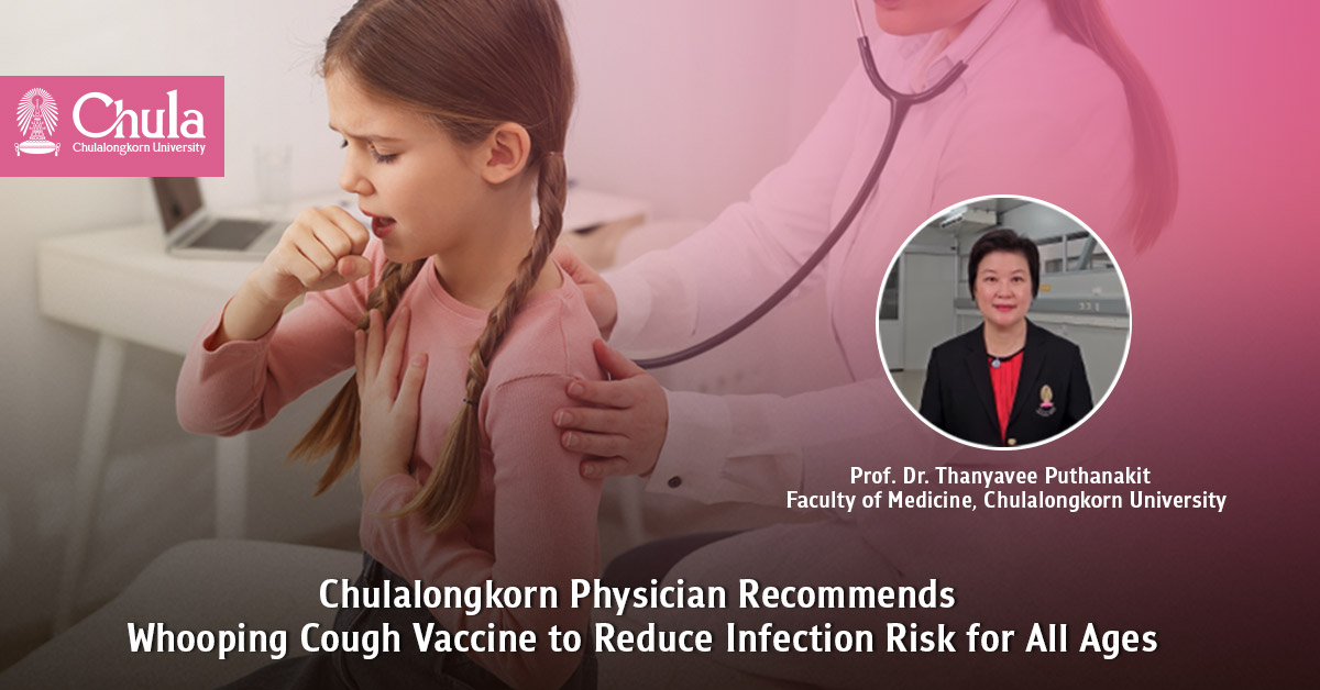 Chula's Physician Recommends Whooping Cough Vaccine – Chulalongkorn ...