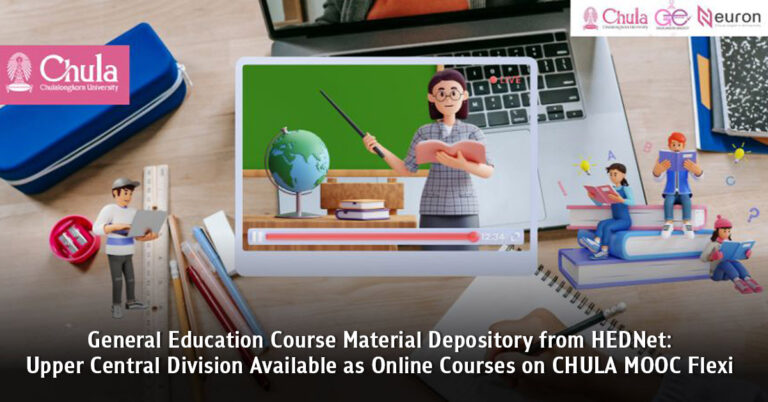 Gen Ed Course from HEDNet: Available on CHULA MOOC Flexi – Chulalongkorn University