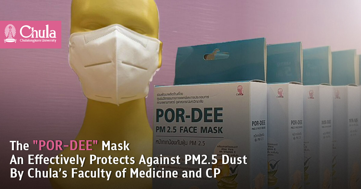 The "POR-DEE" Mask: A Chula Innovation in Collaboration with CP ...