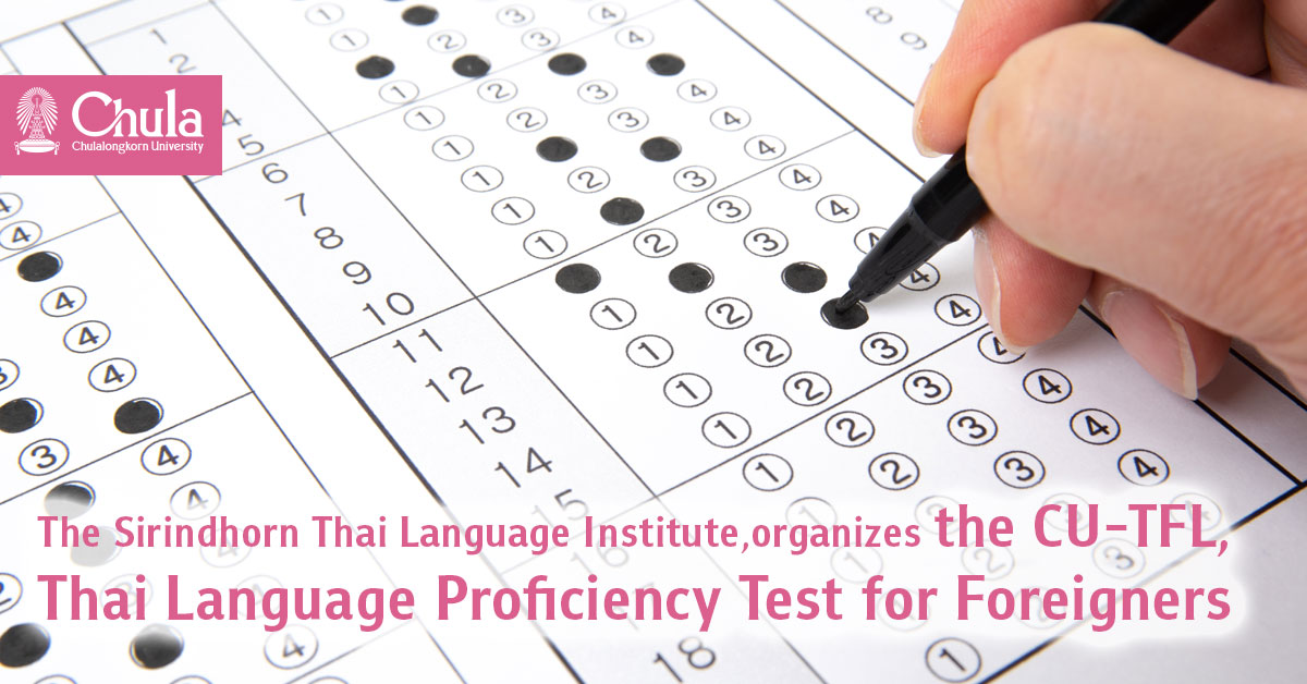Chula organizes CU-TFL Language Proficiency Test for Foreigners ...