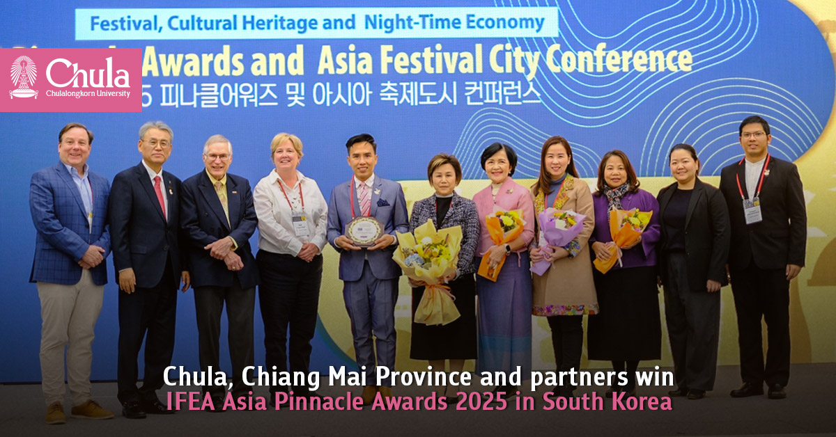 Chula & Partners win IFEA Asia Pinnacle Awards 2025 – Chulalongkorn ...