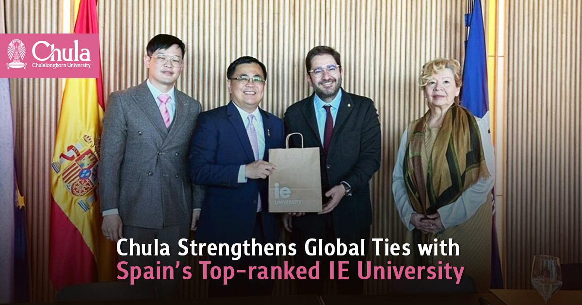 Chula Strengthens Ties with Spain’s Top Ranked IE University ...