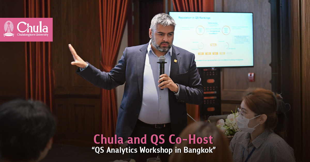 Chula and QS Co-Host QS Analytics Workshop in Bangkok – Chulalongkorn ...
