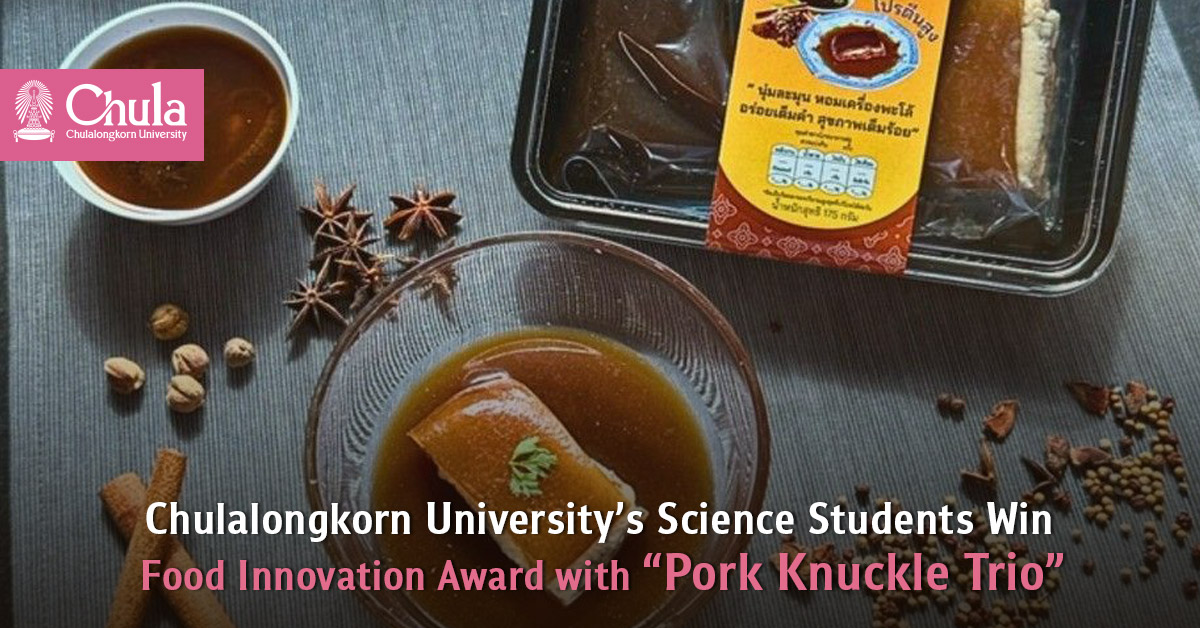 Chula’s Science Students Win Food Innovation Award – Chulalongkorn ...
