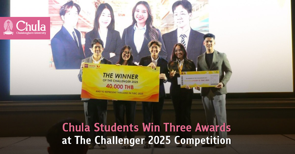 Chula Students Win Awards at The Challenger 2025 Competition ...