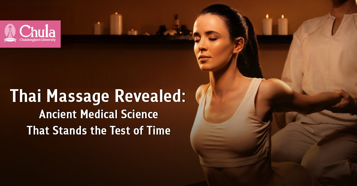 Ancient Medical Science That Stands the Test of Time – Chulalongkorn ...